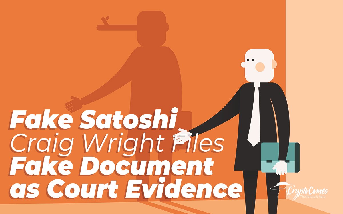 Fake Satoshi Craig Wright Files Fake Document as Court Evidence